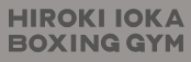 Hiroki Ioka Boxing Gym | Gym Page | Tapology