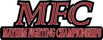 Mayhem Fighting Championships MFC | MMA Promoter | Tapology