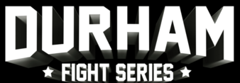 Durham Fight Series DFS | MMA Promoter | Tapology