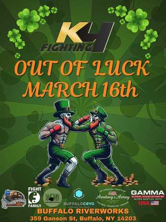 K4 Fighting: Out of Luck | MMA, Muay Thai, & Kickboxing Event | Tapology