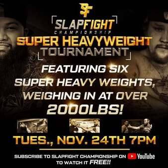 Slap Fight 6: Super Heavyweights | Event | Tapology