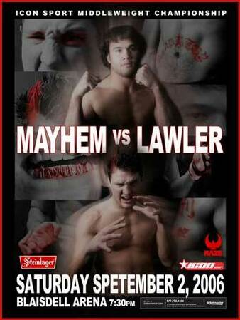 Icon 45: Mayhem vs. Lawler | MMA Event | Tapology