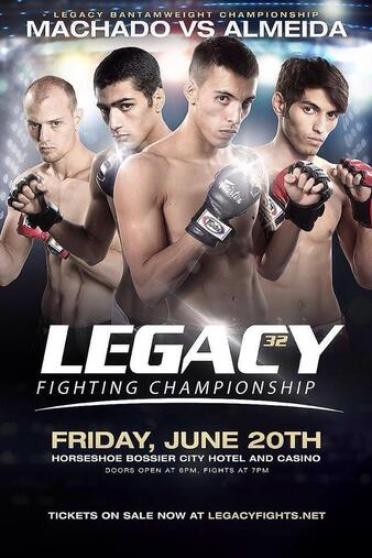 Legacy FC 32: Machado vs. Almeida | MMA Event | Tapology