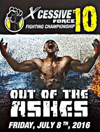 Xcessive Force FC 10: Out of the Ashes | MMA Event | Tapology