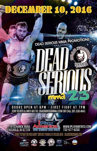 Dead Serious 23 | MMA Event | Tapology