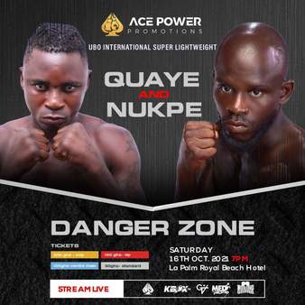 Quaye vs. Nukpe: Danger Zone | Boxing Event | Tapology