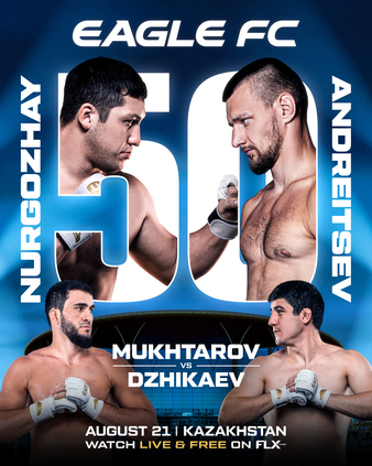 Eagle FC 50: Nurgozhay vs. Andreitsev | MMA Event | Tapology