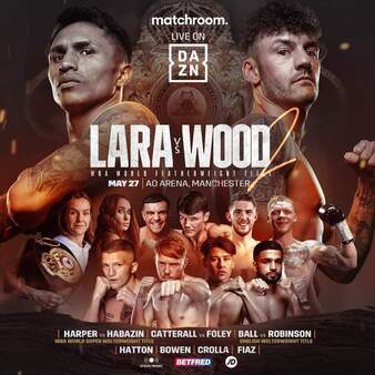 Jack Catterall vs. Darragh Foley, Lara vs. Wood 2 | Boxing Bout | Tapology